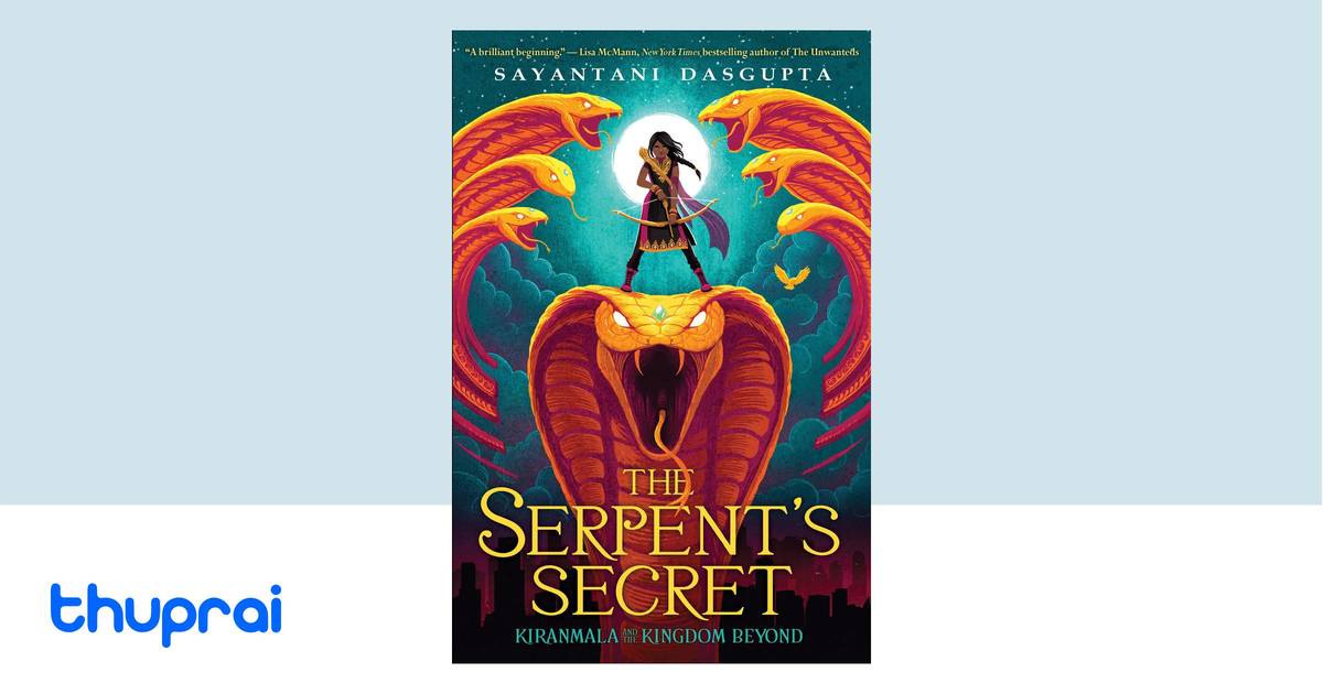 Buy The Serpent's Secret (Kiranmala and the Kingdom Beyond 1), Volume 1 ...