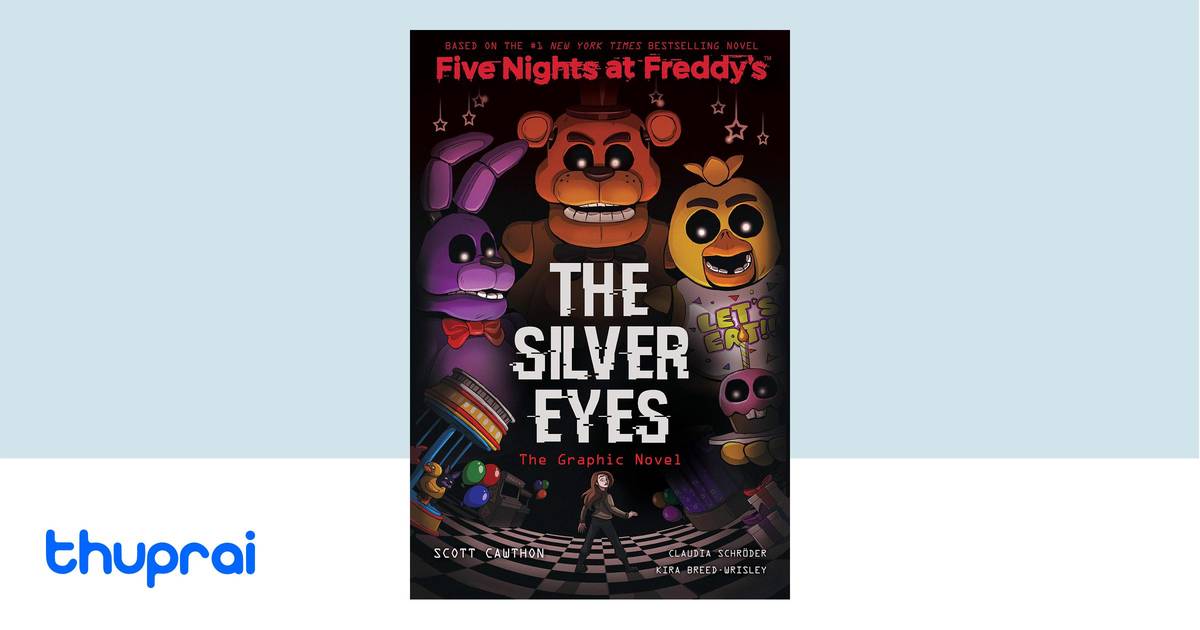 Buy The Silver Eyes (Five Nights at Freddy's Graphic Novel #1) in Nepal ...