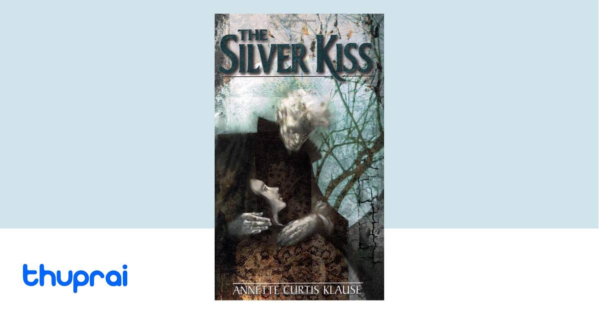 Buy The Silver Kiss in Nepal | Thuprai