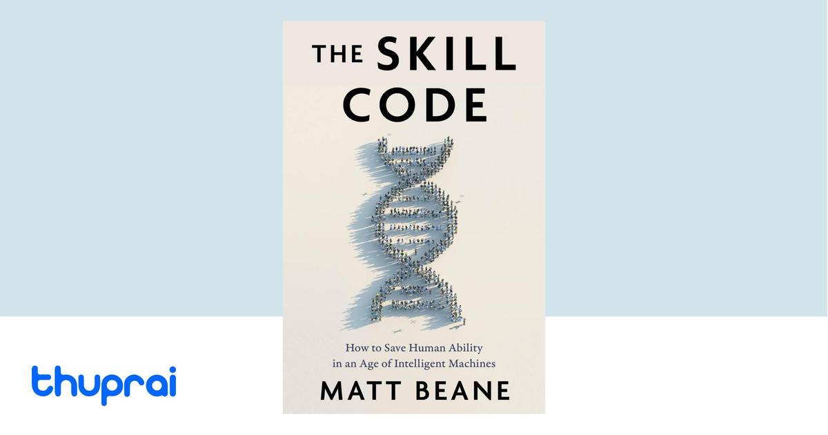 Buy The Skill Code: How to Save Human Ability in an Age of Intelligent ...