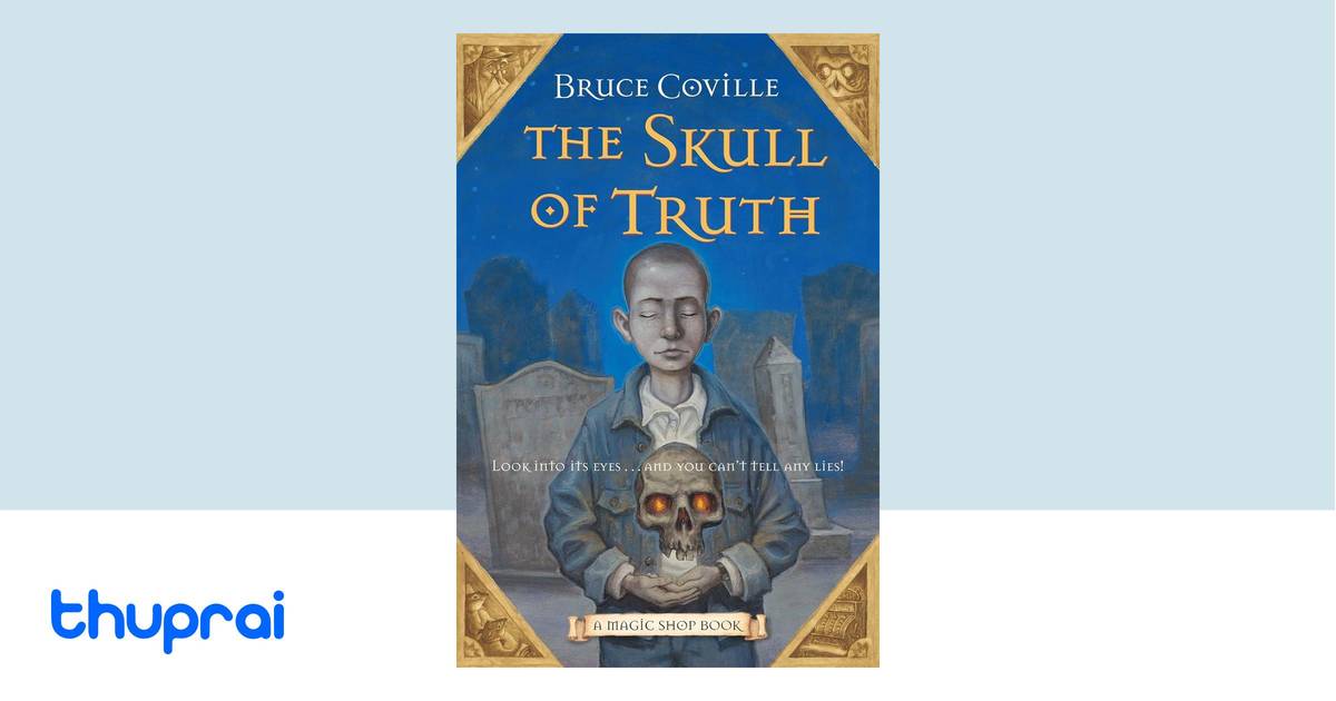 Buy The Skull of Truth in Nepal | Thuprai