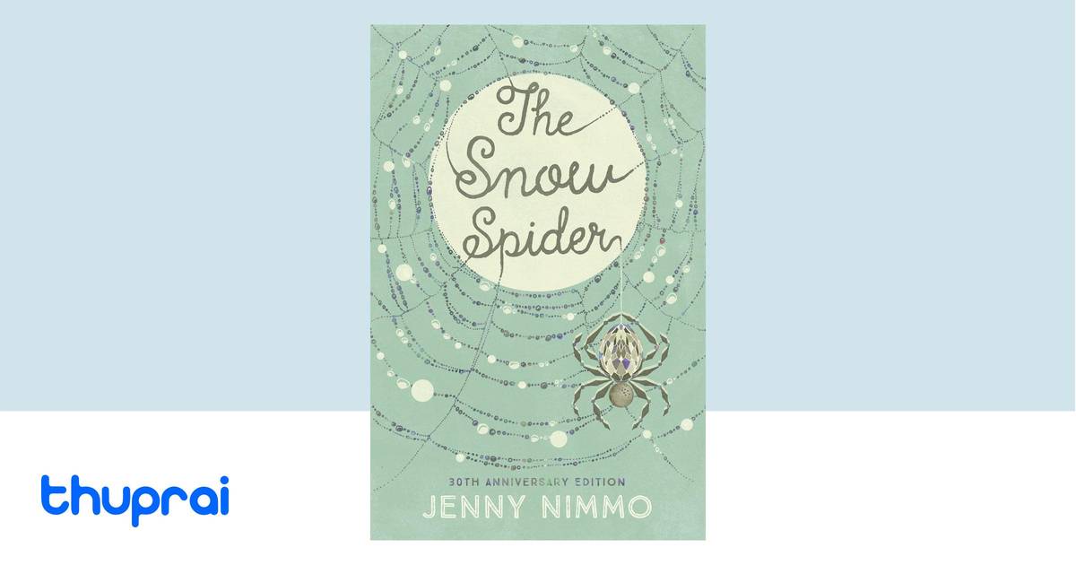 The Snow Spider by Jenny Nimmo - Buy in Nepal | Thuprai