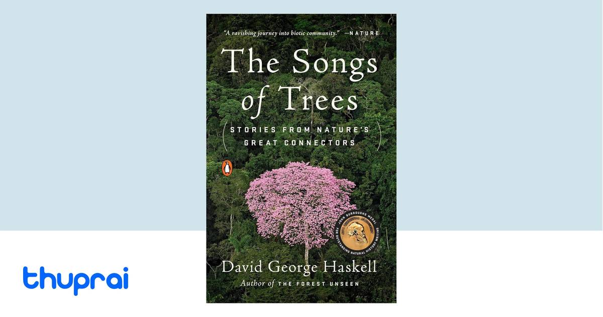 Buy The Songs of Trees in Nepal | Thuprai