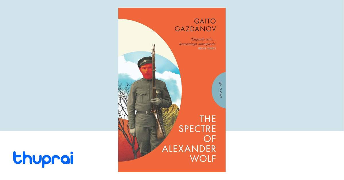 The Spectre of Alexander Wolf by Gaito Gazdanov - Buy in Nepal | Thuprai