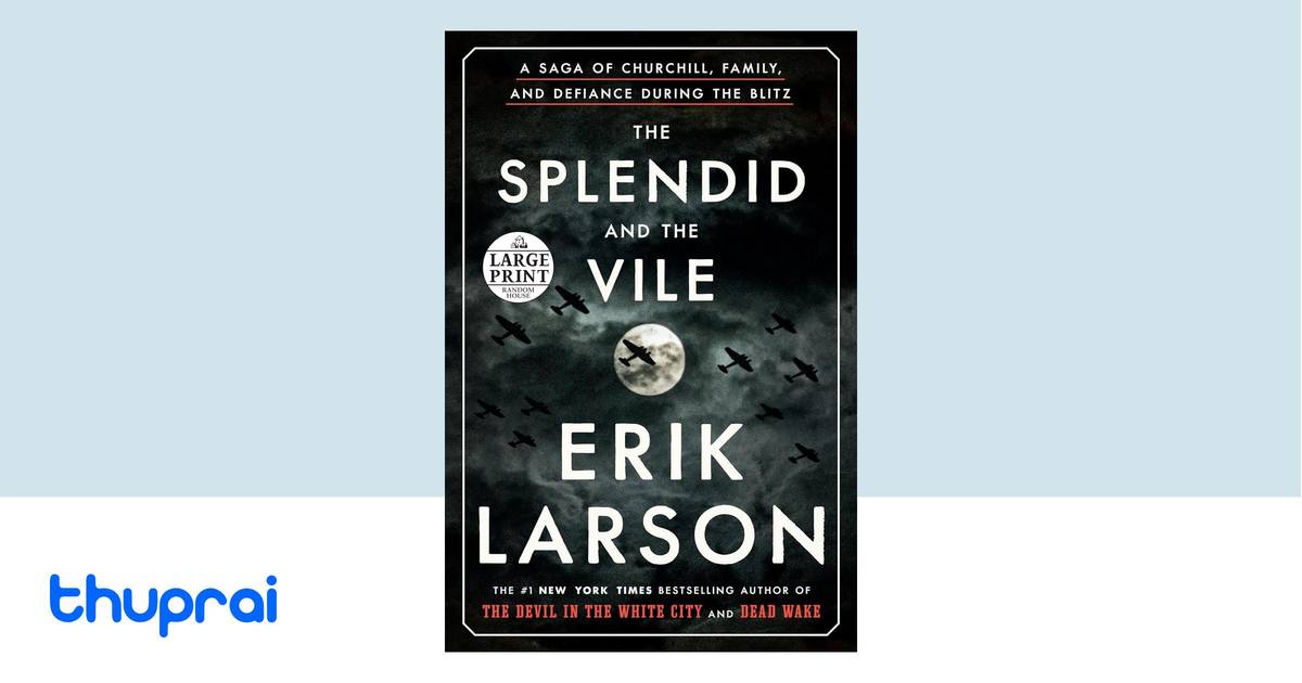The Splendid and the Vile by Erik Larson - Buy in Nepal | Thuprai