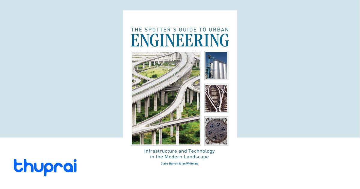 Buy The Spotter's Guide to Urban Engineering in Nepal | Thuprai