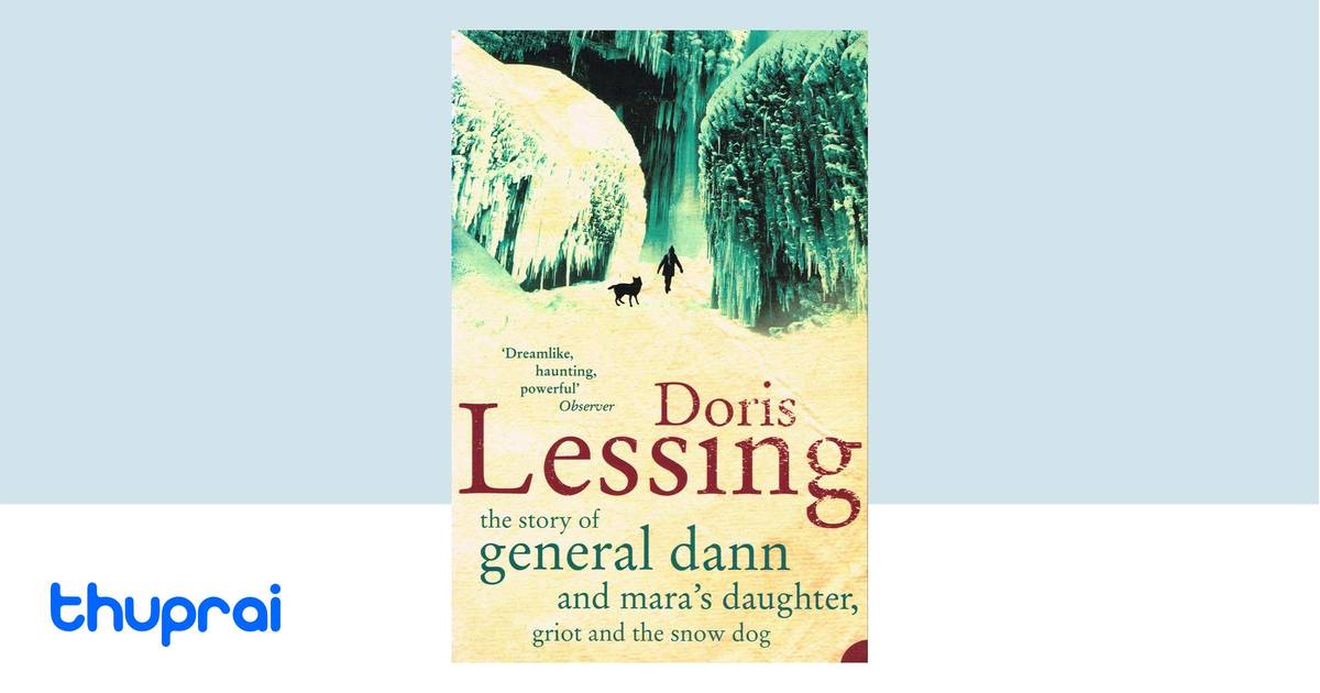 The Story of General Dann and Mara's Daughter, Griot and the Snow Dog ...