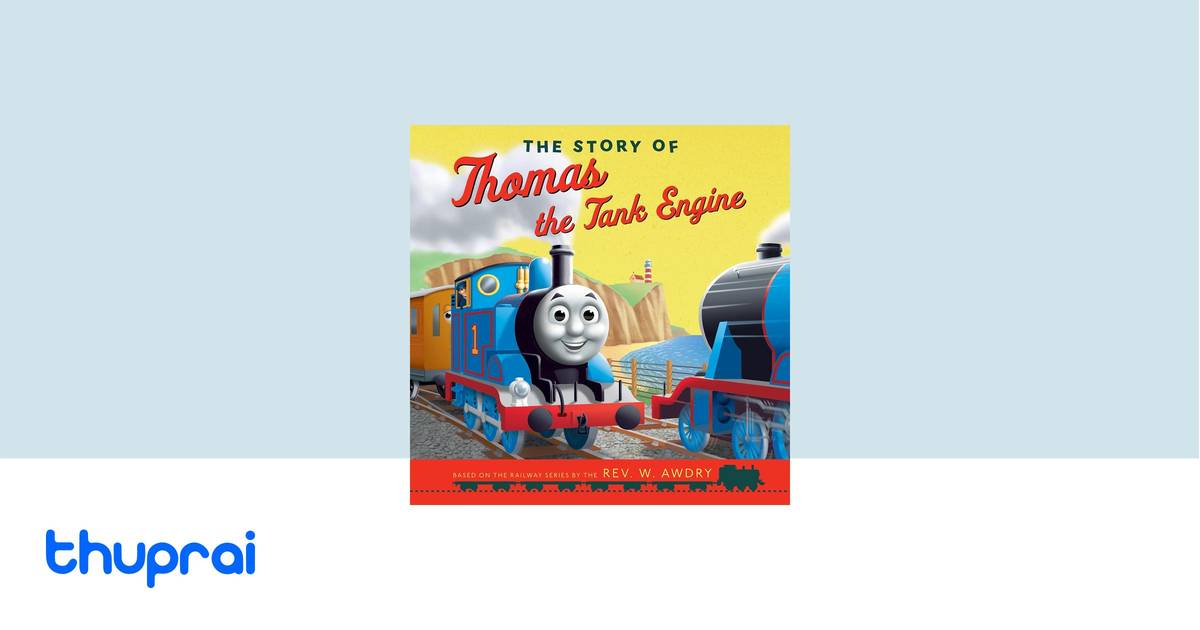 The Story of Thomas the Tank Engine (Thomas & Friends Picture Books) by ...