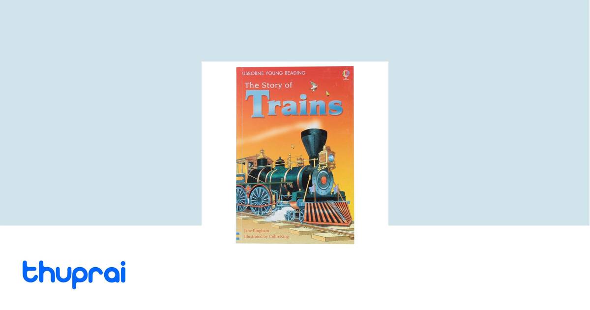 Buy The Story of Trains in Nepal | Thuprai