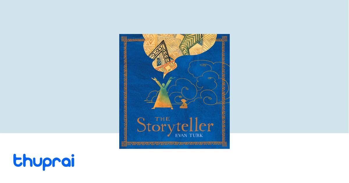 The Storyteller by Evan Turk - Buy in Nepal | Thuprai