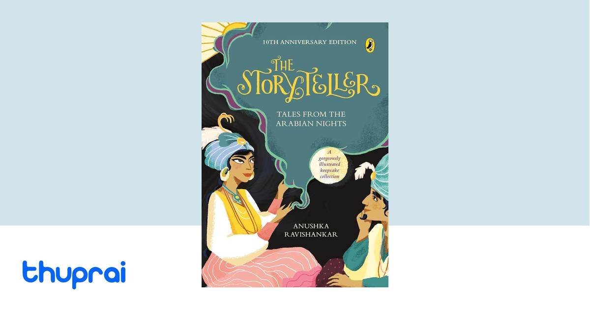 Buy The Storyteller: Tales from the Arabian Nights in Nepal | Thuprai