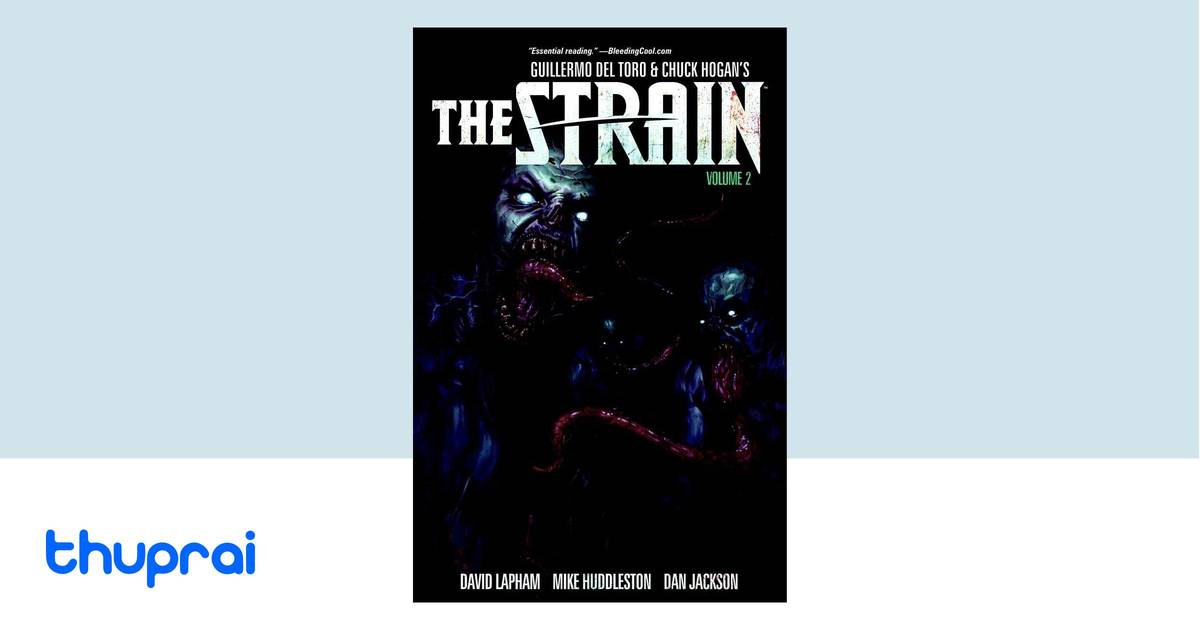 The Strain by David Lapham, Guillermo del Toro, Chuck Hogan, Mike ...