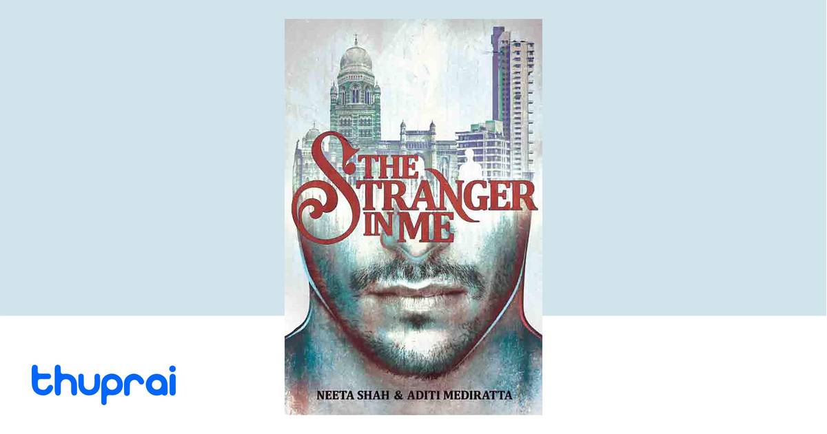 The Stranger in Me by Neeta ShahAditi Mediratta - Buy in Nepal | Thuprai