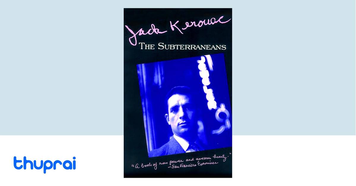 The Subterraneans by Jack Kerouac - Buy in Nepal | Thuprai