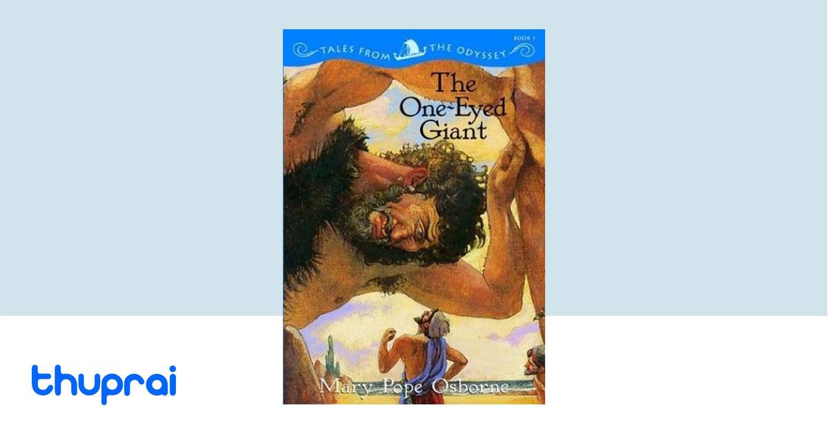 The Tales from the Odyssey #1: One-Eyed Giant by Mary Pope Osborne ...