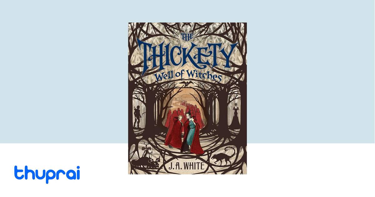 Buy The Thickety #3: Well of Witches in Nepal | Thuprai