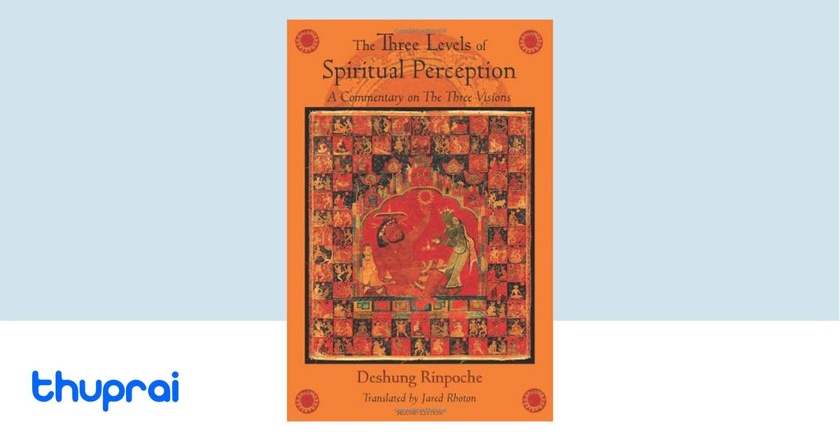 The Three Levels of Spiritual Perception: A Commentary on The Three ...