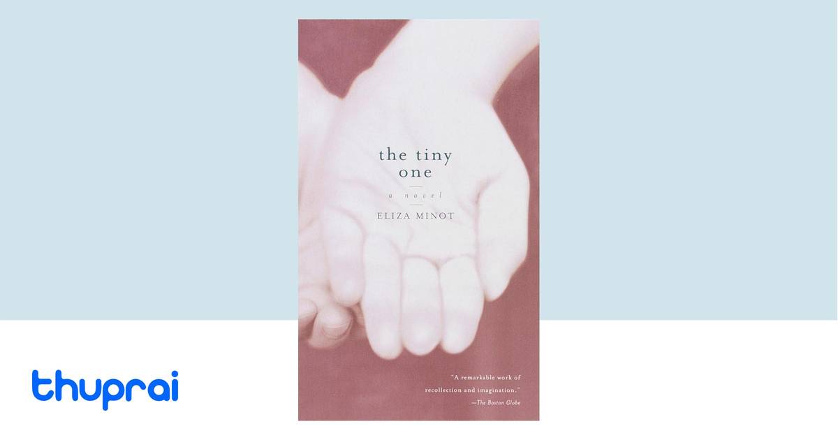 The Tiny One by Eliza Minot - Buy in Nepal | Thuprai