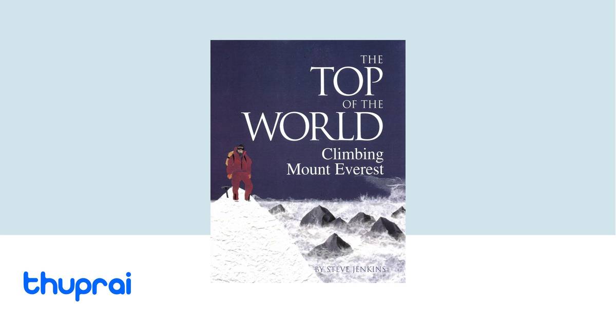 The Top of the World by Steve Jenkins - Buy in Nepal | Thuprai