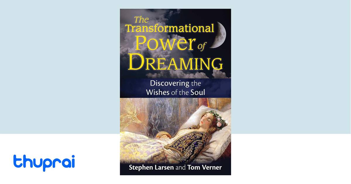 Buy The Transformational Power of Dreaming in Nepal | Thuprai