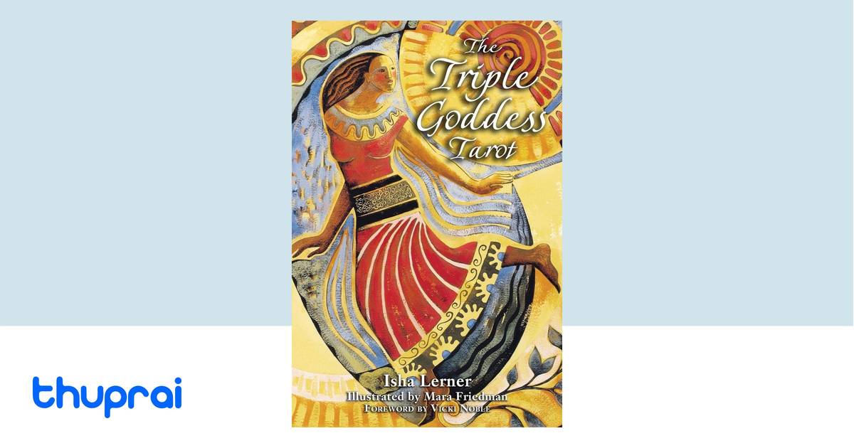 The Triple Goddess Tarot by Isha Lerner - Buy in Nepal | Thuprai