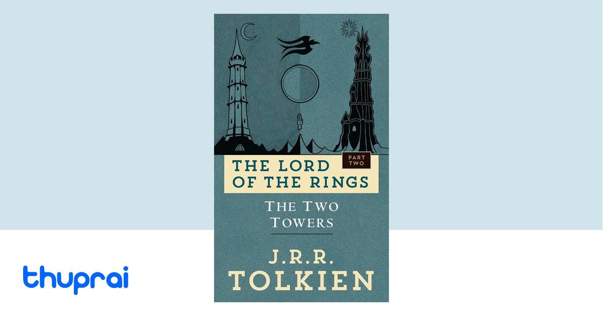 The Two Towers by J.R.R. Tolkien - Buy in Nepal | Thuprai