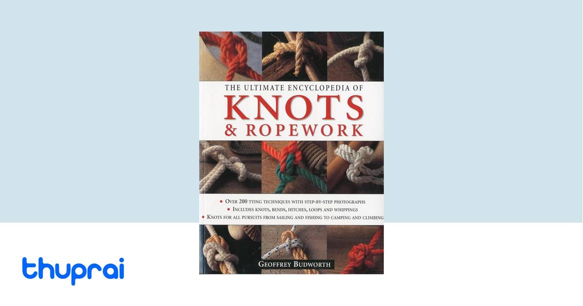 Buy The Ultimate Encyclopedia of Knots & Ropework in Nepal | Thuprai