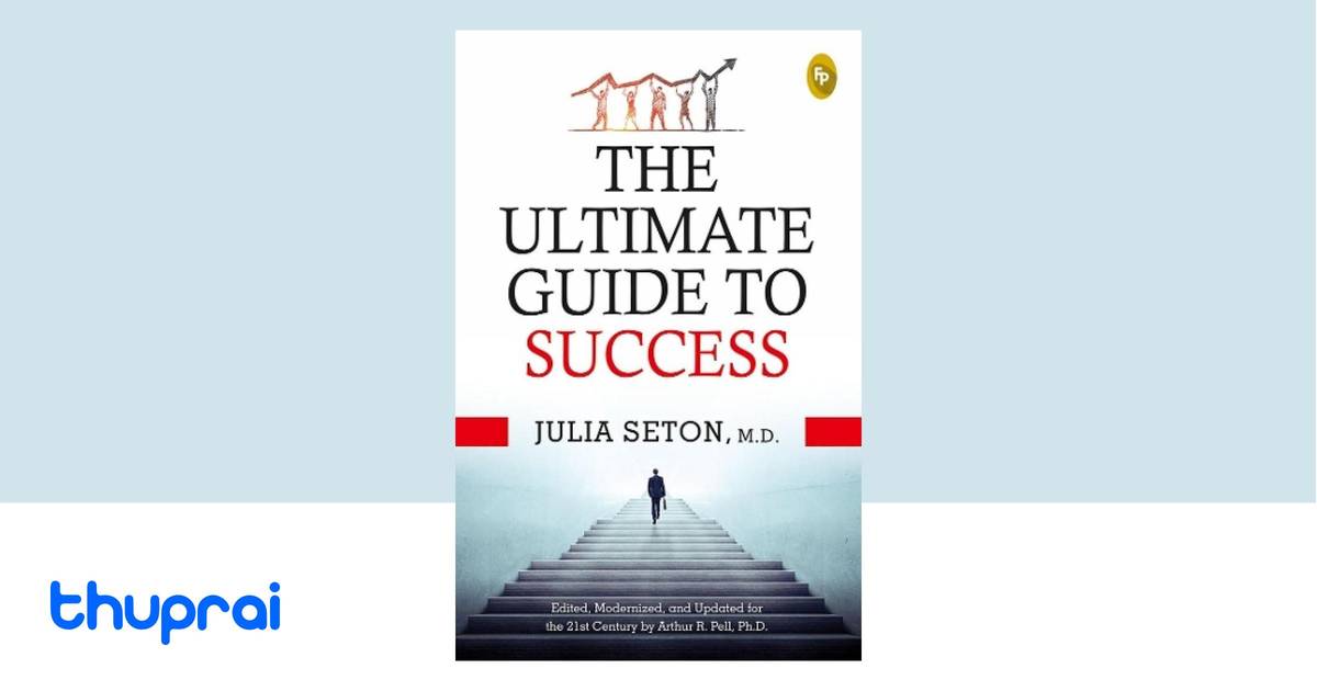 Buy The Ultimate Guide To Success in Nepal | Thuprai