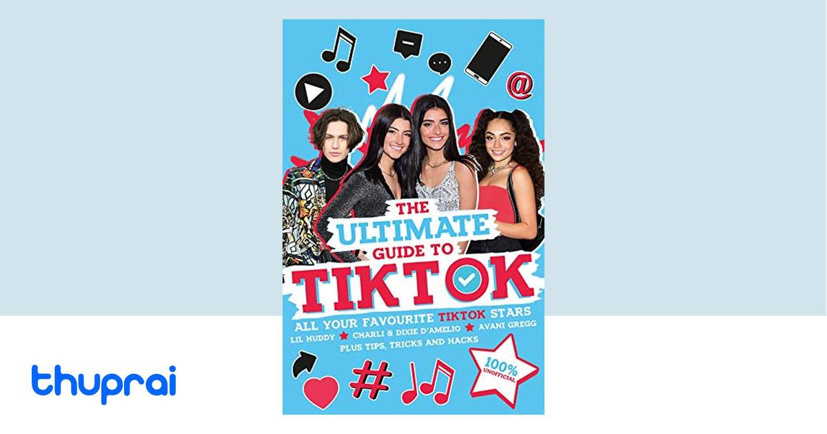 Buy The Ultimate Guide to TikTok (100% Unofficial) in Nepal | Thuprai