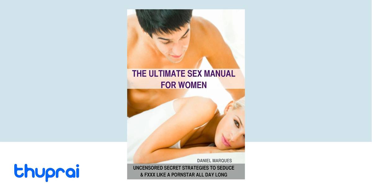 Buy The Ultimate Sex Manual For Women In Nepal Thuprai