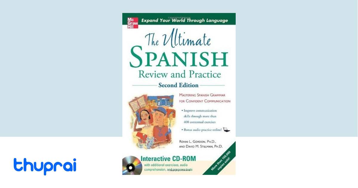 The ultimate Spanish review and practice by Ronni L. Gordon, David M ...