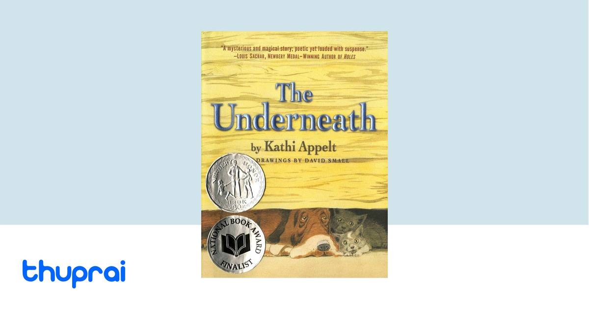 The Underneath by Kathi Appelt - Buy in Nepal | Thuprai