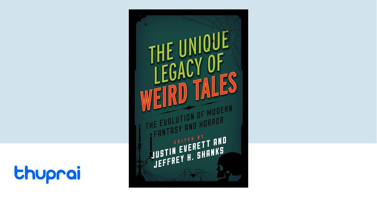 Buy The Unique Legacy of Weird Tales in Nepal | Thuprai