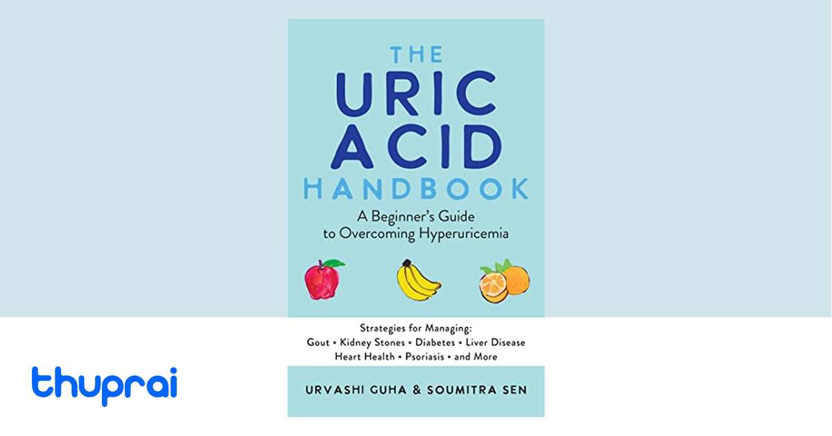 Buy The Uric Acid Handbook: A Beginner's Guide to Overcoming ...