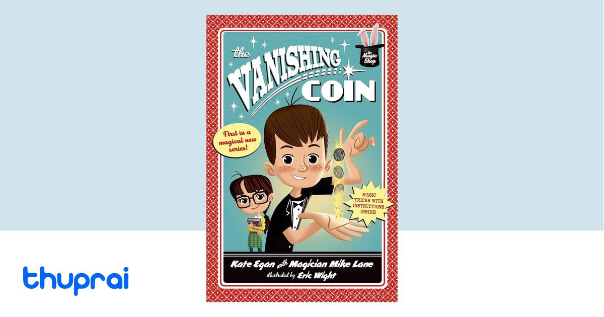 The Vanishing Coin by Kate Egan, Mike Lane - Buy in Nepal | Thuprai