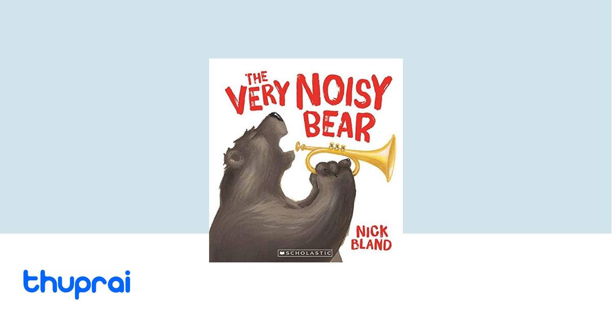 Buy The Very Noisy Bear in Nepal | Thuprai