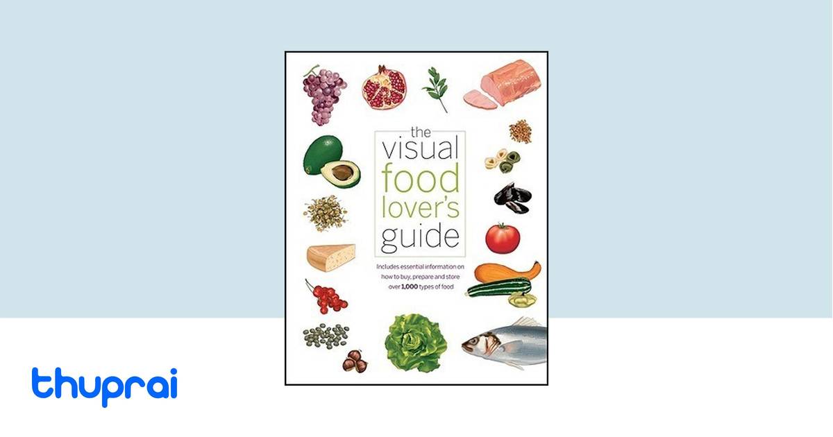 The Visual Food Lover's Guide by QA International - Buy in Nepal | Thuprai