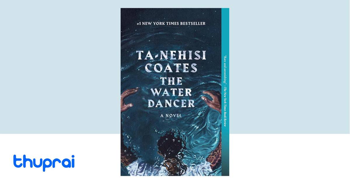 Buy The Water Dancer in Nepal | Thuprai