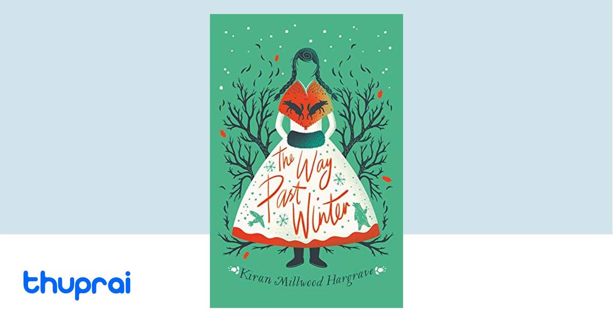 Buy The Way Past Winter in Nepal | Thuprai