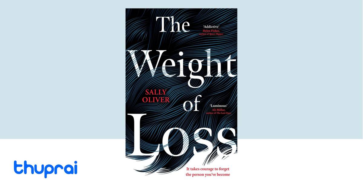 Buy The Weight of Loss in Nepal | Thuprai