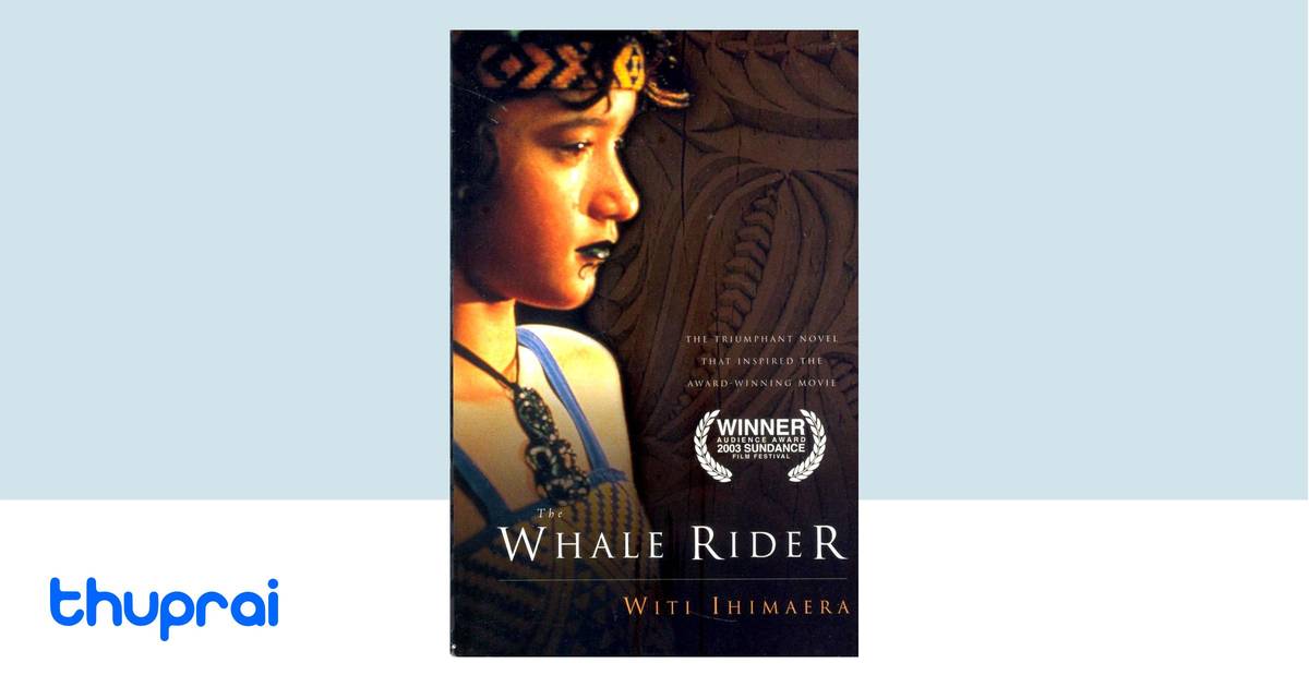 The Whale Rider by Witi Ihimaera - Buy in Nepal | Thuprai