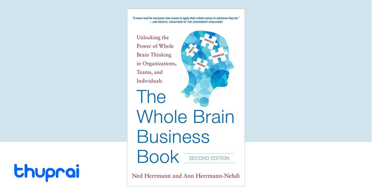 Buy The Whole Brain Business Book, Second Edition: Unlocking the Power ...
