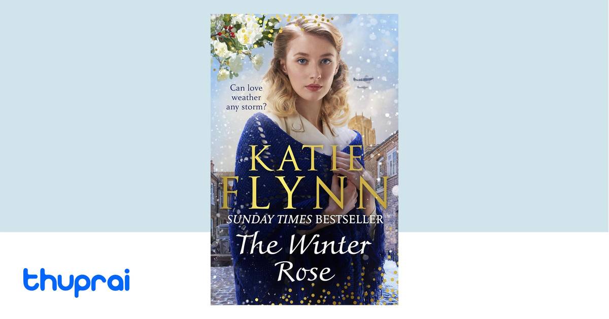 The Winter Rose by Katie Flynn - Buy in Nepal | Thuprai