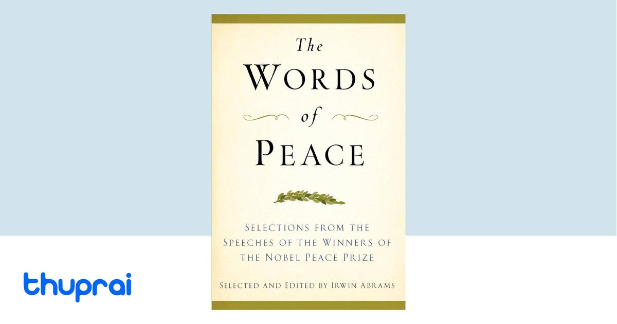 The Words of Peace, Fourth Edition by Irwin Abrams - Buy in Nepal | Thuprai