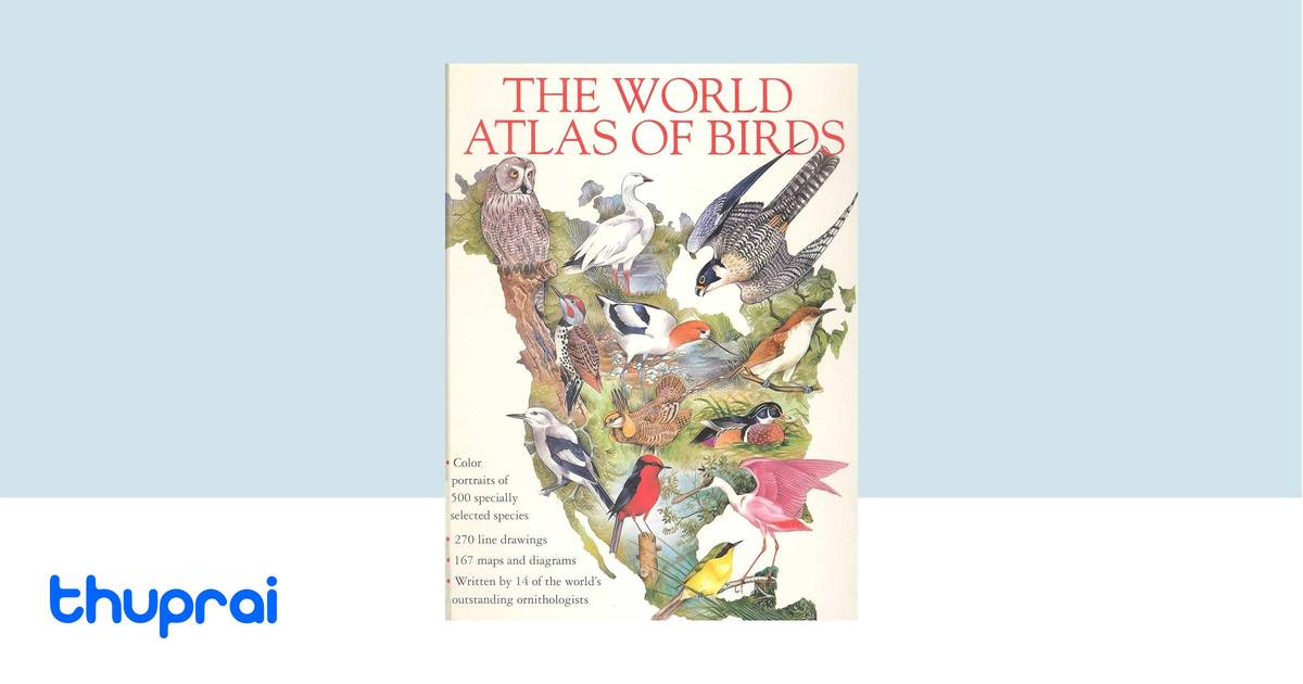 Buy The World Atlas of Birds in Nepal | Thuprai