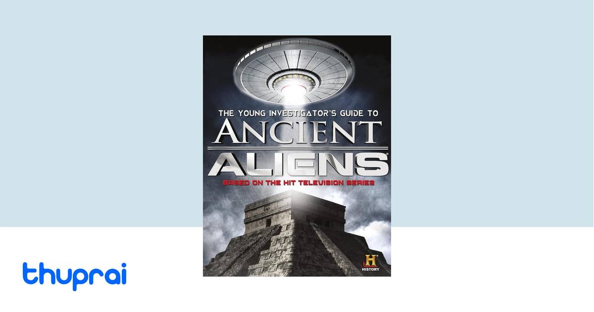 Buy The Young Investigator's Guide to Ancient Aliens in Nepal | Thuprai