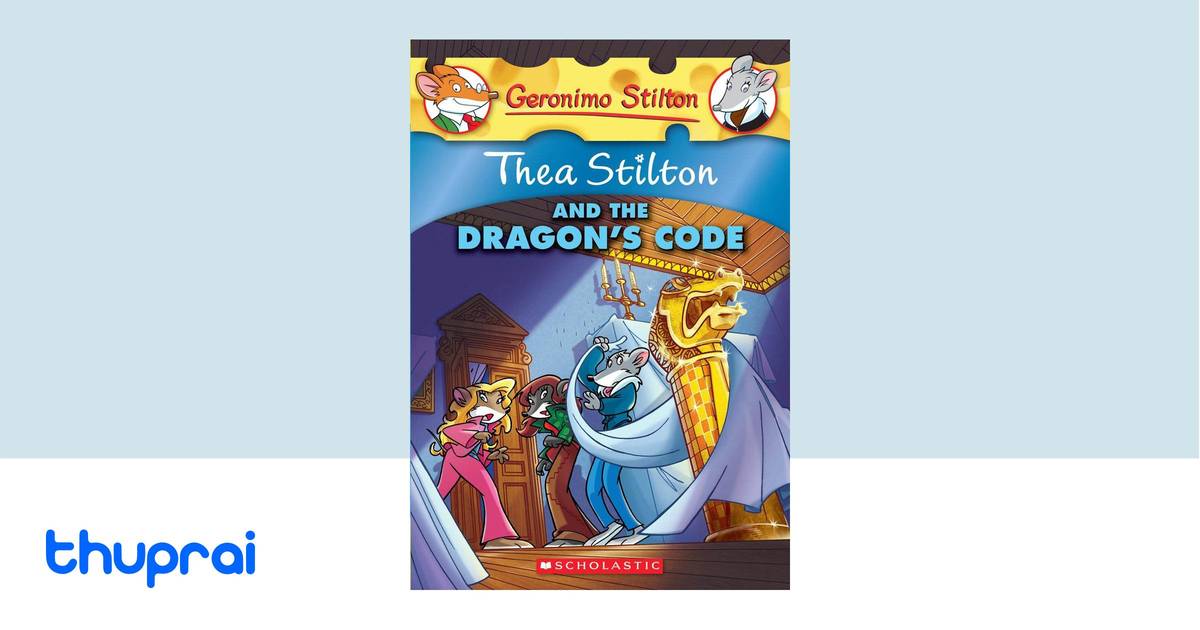 Buy Thea Stilton and the Dragon's Code in Nepal | Thuprai