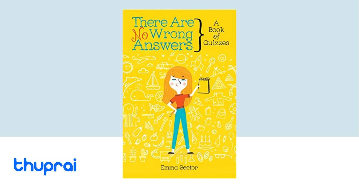 Buy There Are No Wrong Answers in Nepal | Thuprai