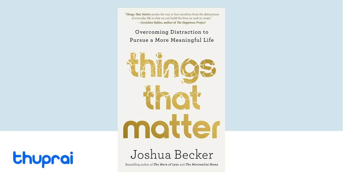 Things That Matter by Joshua Becker - Buy in Nepal | Thuprai