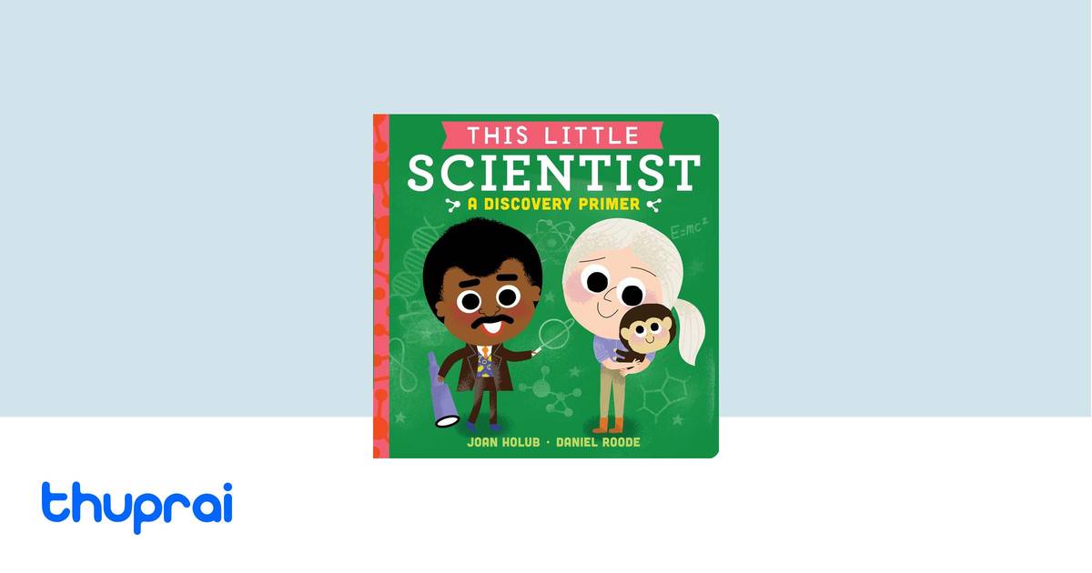 This Little Scientist by Joan Holub - Buy in Nepal | Thuprai